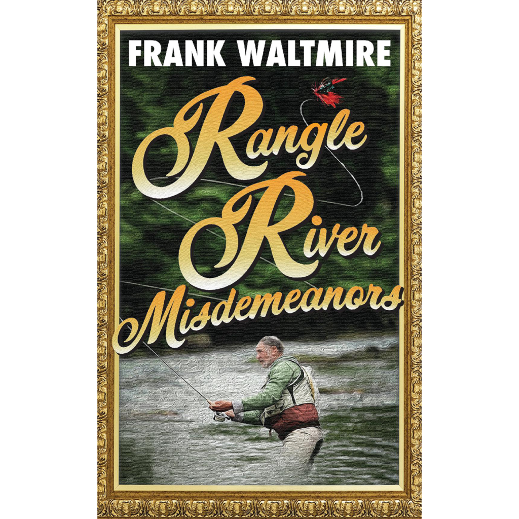 Rangle River Misdemeanors by Frank Waltmire | Charlie Walmsley